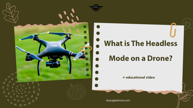 What is The Headless Mode on a Drone? + edu video